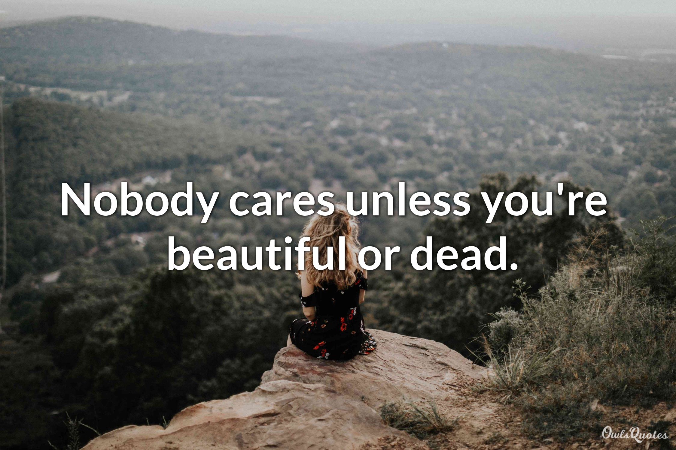 Nobody Cares Unless Quotes