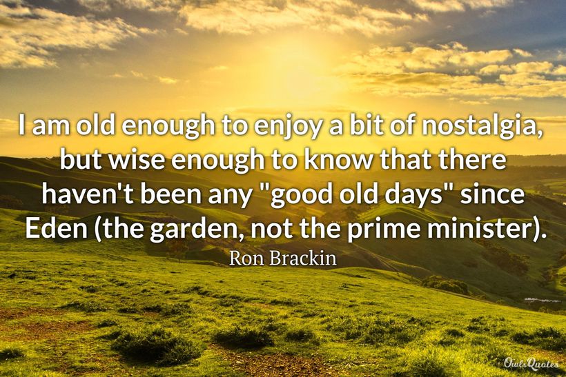 30 Good Old Days Quotes and Sayings