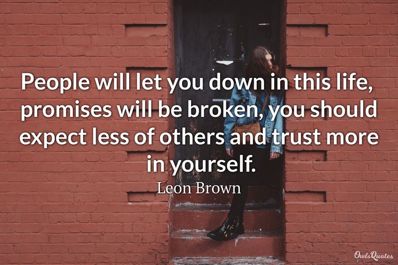 30 When People Let You Down Quotes