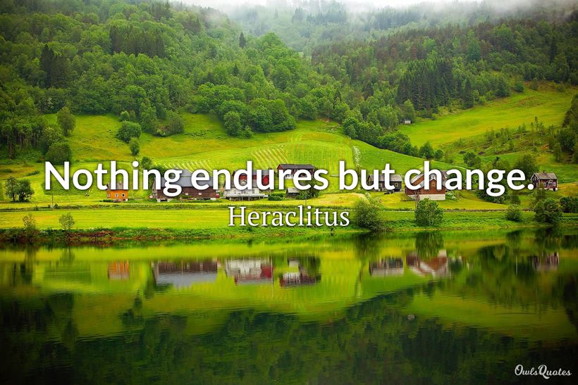 30 "Nothing Is Permanent" Quotes