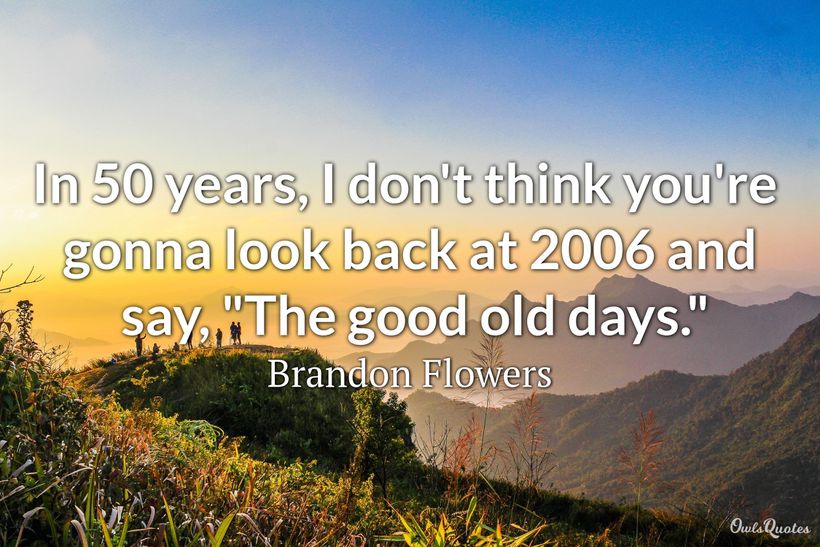 30 Good Old Days Quotes and Sayings