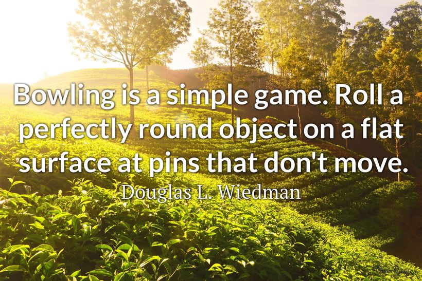 30 Inspirational Bowling Quotes