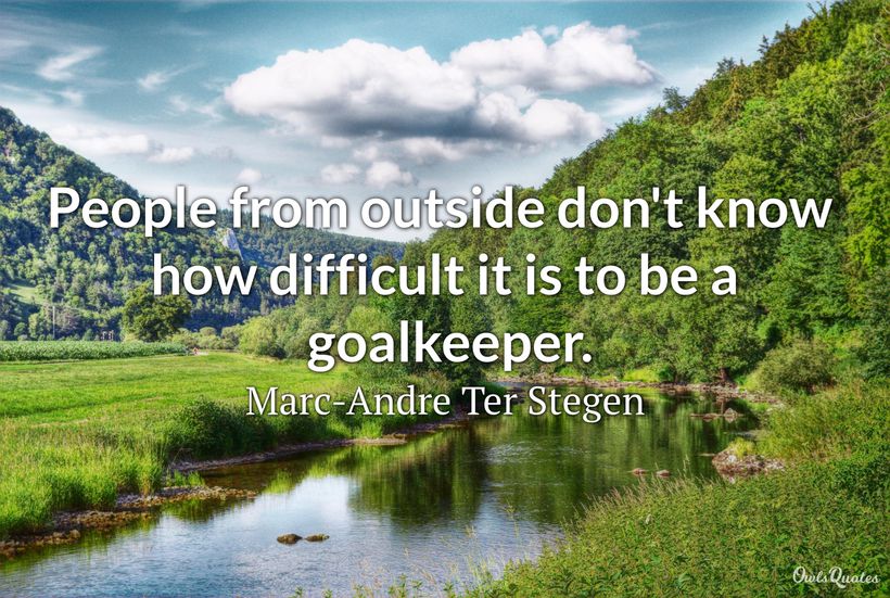 30 Inspirational Quotes About Football Goalkeepers