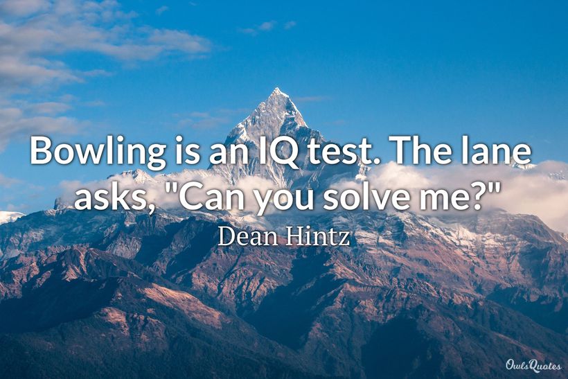 30 Inspirational Bowling Quotes