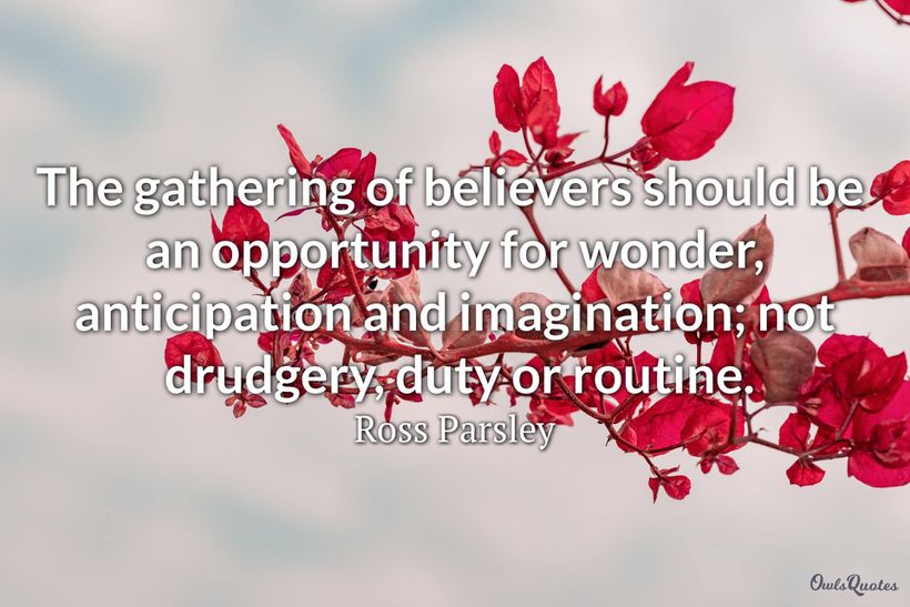 Top 30 Gathering Quotes