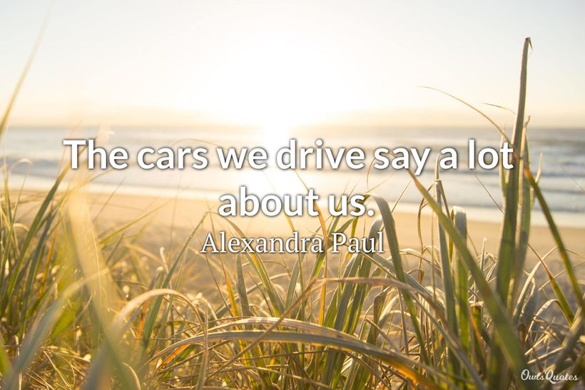 20 Top Car Quotes and Sayings That Will Blow Your Mind